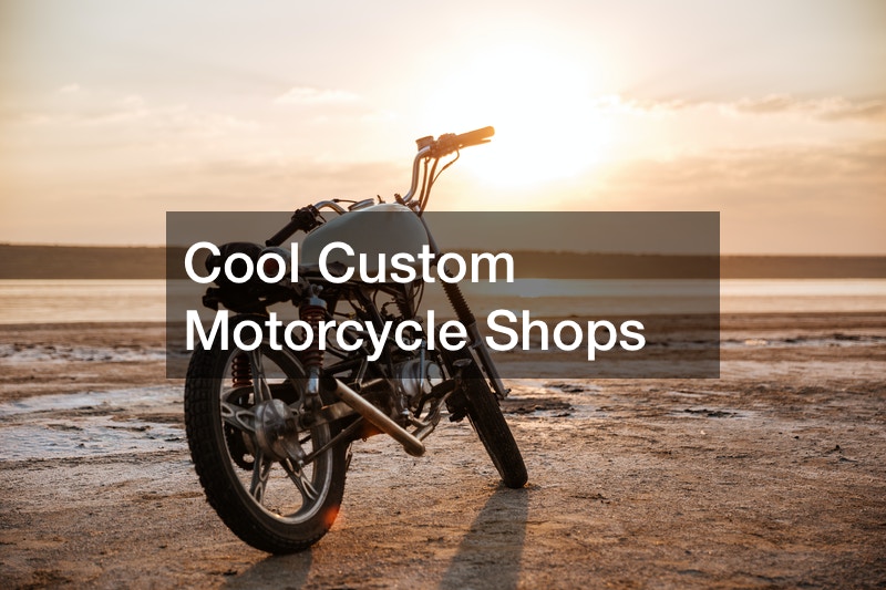 Cool Custom Motorcycle Shops - Best Travel Magazine